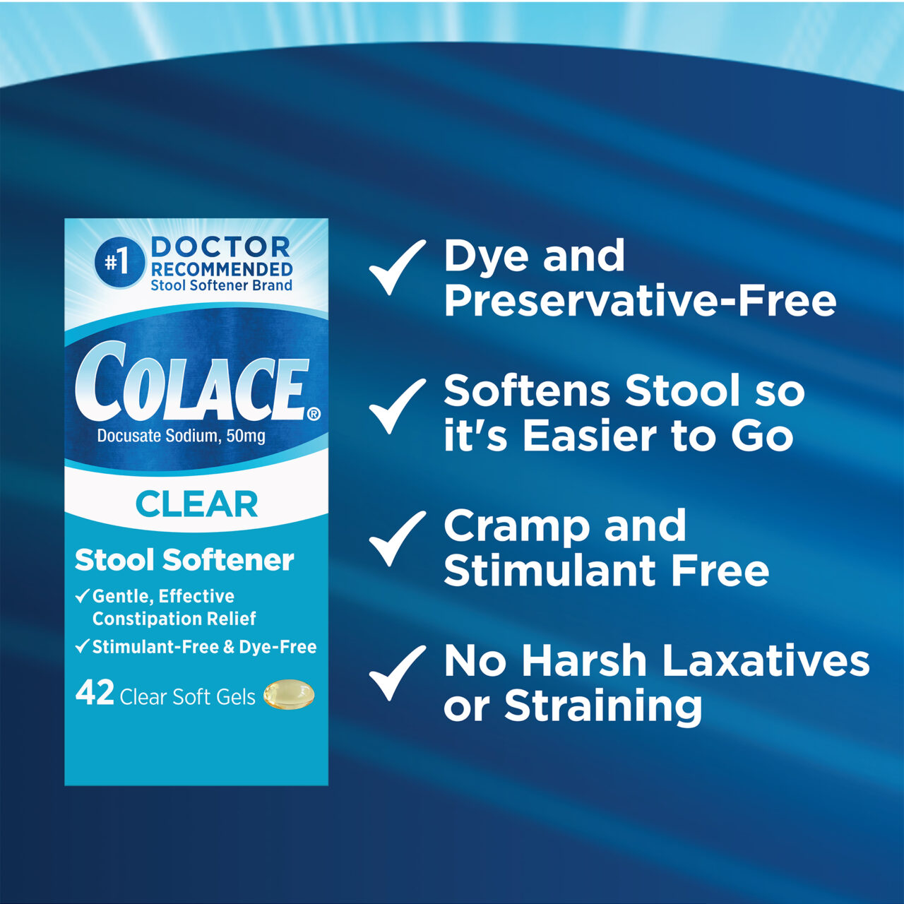 Colace® Clear Soft Gels| Colace® (docusate sodium)